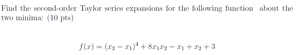 Solved Find the second-order Taylor series expansions for | Chegg.com