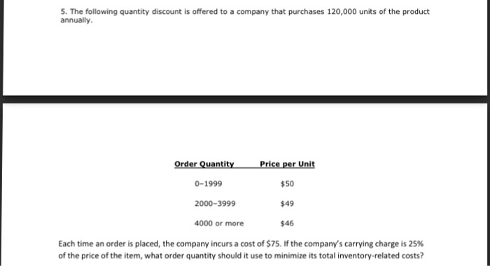 Solved 5. The following quantity discount is offered to a | Chegg.com