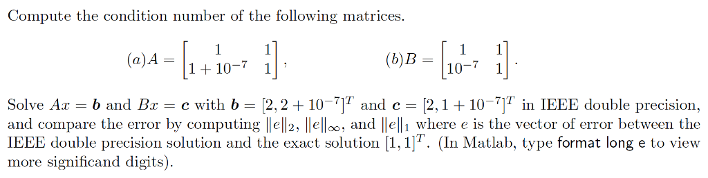 Solved Compute the condition number of the following | Chegg.com