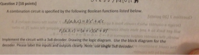 Solved A combination circuit is specified by the following | Chegg.com