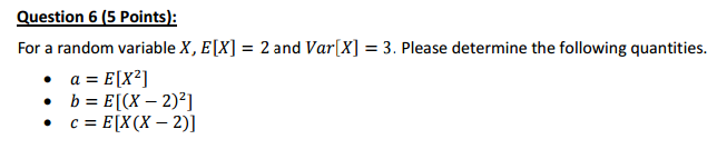Solved For a random variable X, E[X] = 2 and Var[X] = 3. | Chegg.com