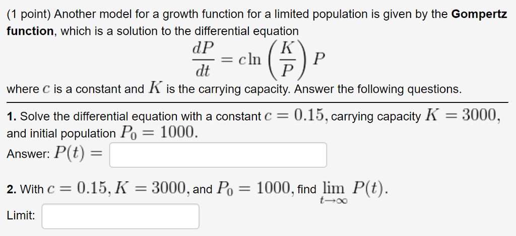 Solved Another model for a growth function for a limited | Chegg.com