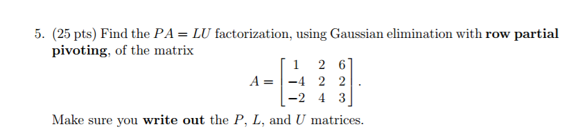 Solved Find the PA = LU factorization, using Gaussian | Chegg.com