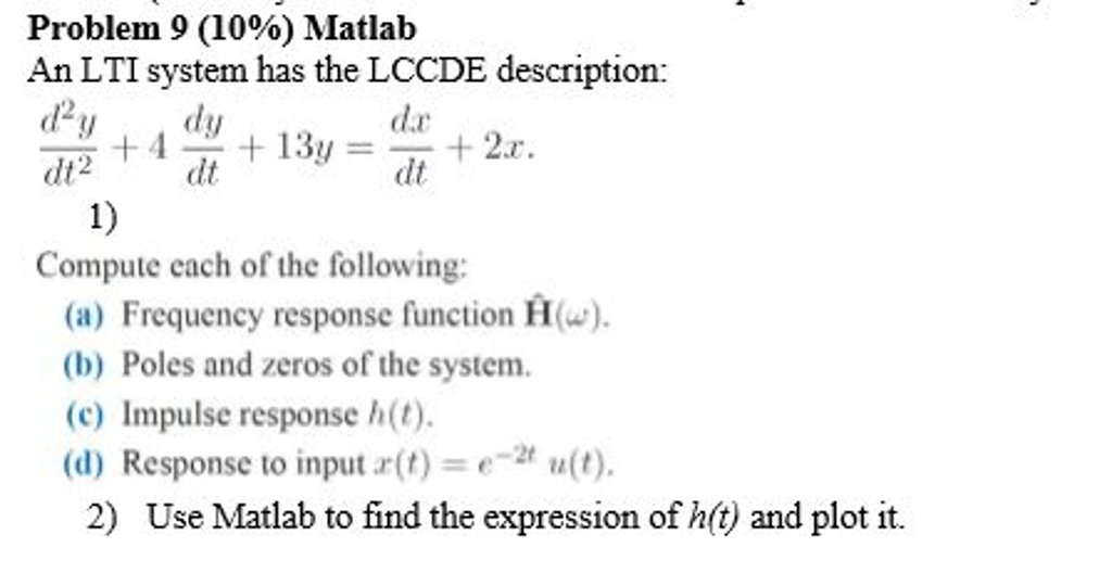 Solved An LTI system has the LCCDE description: d^2 y/dt^2 | Chegg.com