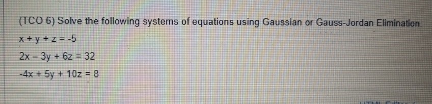 Solved (TCO 6) Solve the following systems of equations | Chegg.com