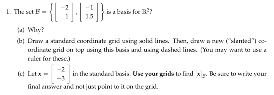 Solved The set B = {[-2 1], [- 1 1.5]} Why? Draw a | Chegg.com