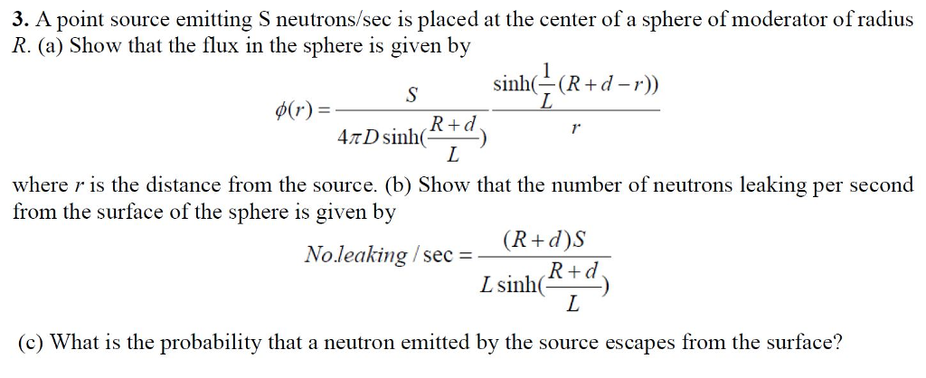 Solved 3. A point source emitting S neutrons/sec is placed | Chegg.com