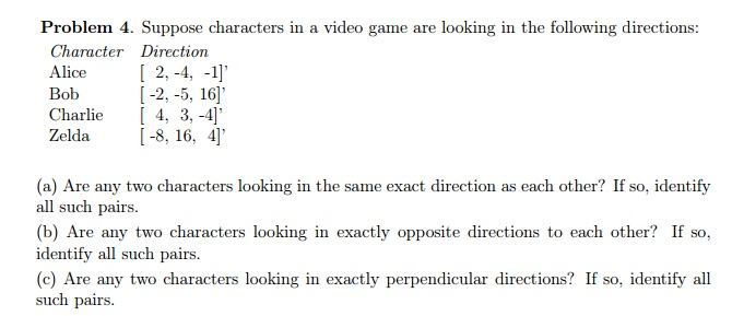 Solved Suppose characters in a video game are looking in the | Chegg.com