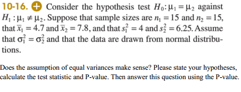 Consider the hypothesis test H0: mu 1 = mu 2 against | Chegg.com