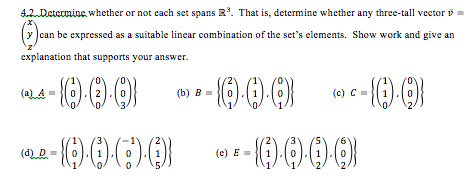 Solved Determine whether or not each set spans R3. That is, | Chegg.com