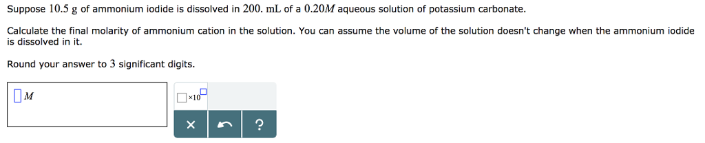 Solved Suppose 10.5 g of ammonium iodide is dissolved in | Chegg.com