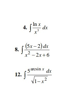Solved lnx 4. dx 2x +6 5arcsin* dx 12.15W-xar rSasin , | Chegg.com