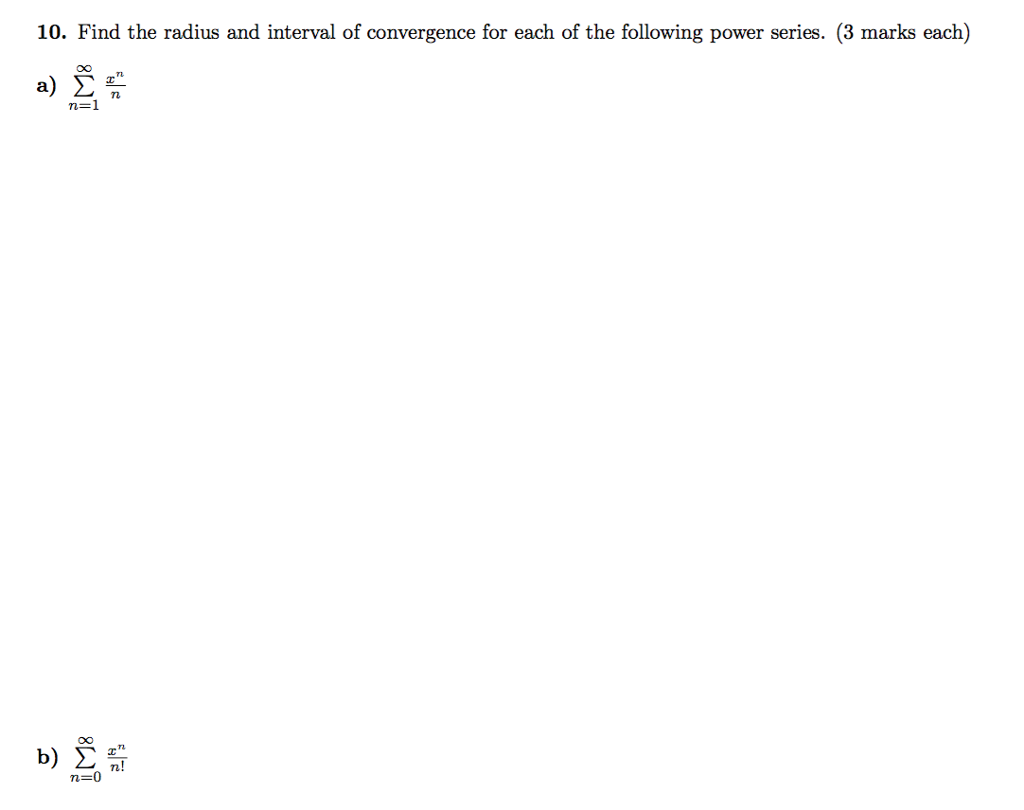 Solved 10. Find the radius and interval of convergence for | Chegg.com