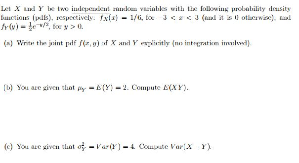 Solved Let X and Y be two independent random variables with | Chegg.com