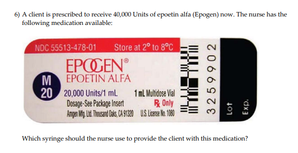 Solved 6) A client is prescribed to receive 40,000 Units of | Chegg.com
