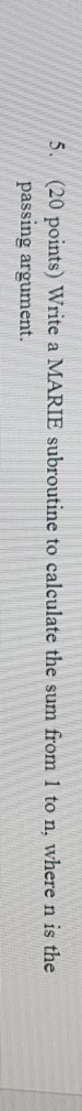 Solved 5. /(20 points) Write a MARIE subroutine to calculate | Chegg.com