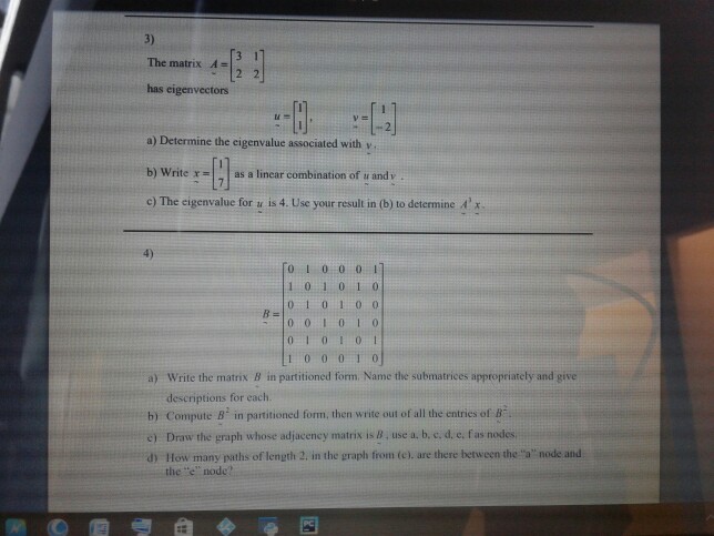 Solved 3) The matrix A has eigenvectors a) Determine the | Chegg.com