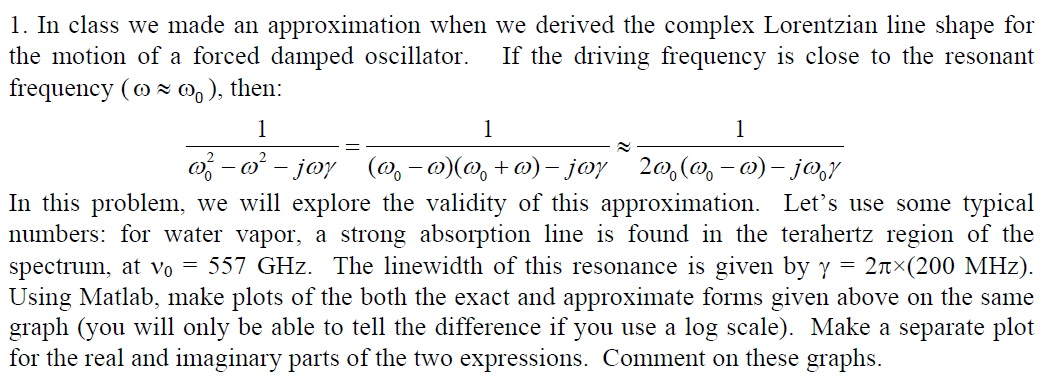 Solved In class we made an approximation when we derived the | Chegg.com