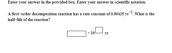 Solved A first-order decomposition reaction has a rate | Chegg.com