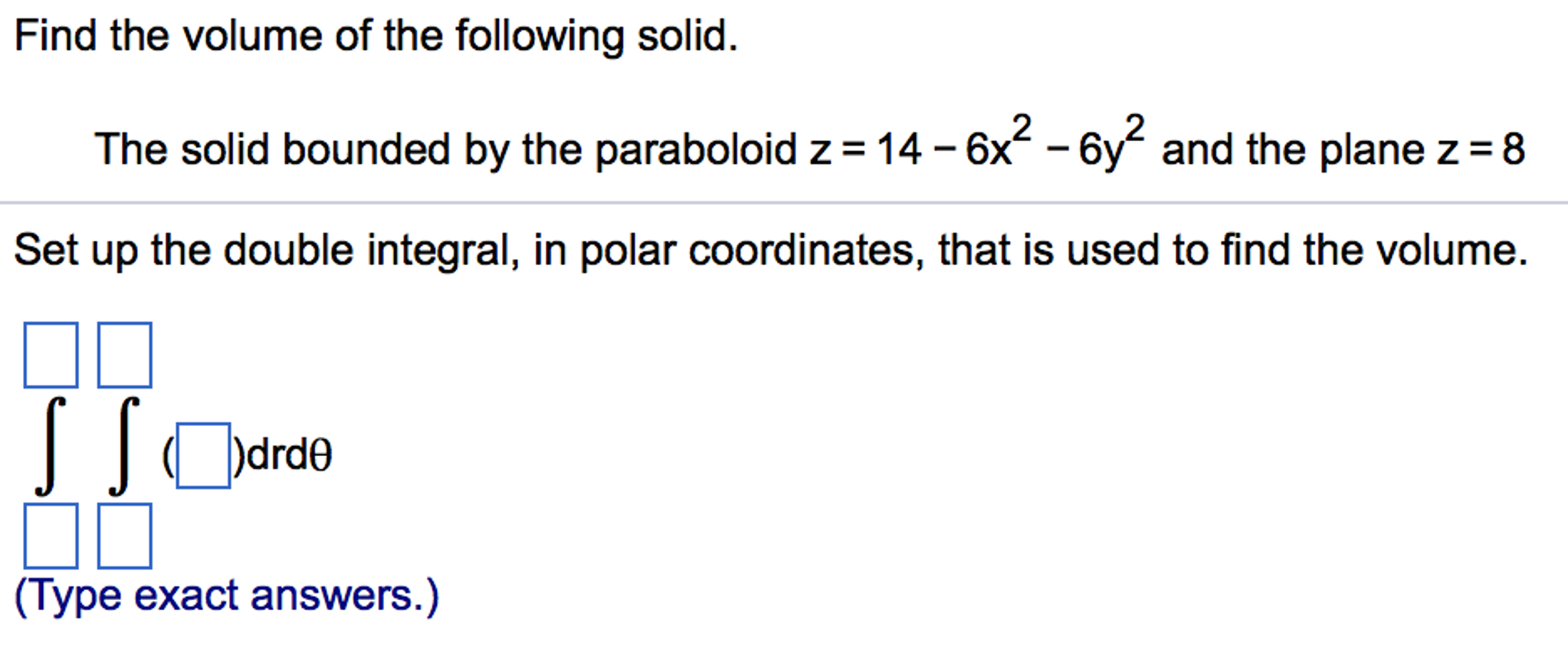 Solved Find the volume of the following solid. The solid | Chegg.com