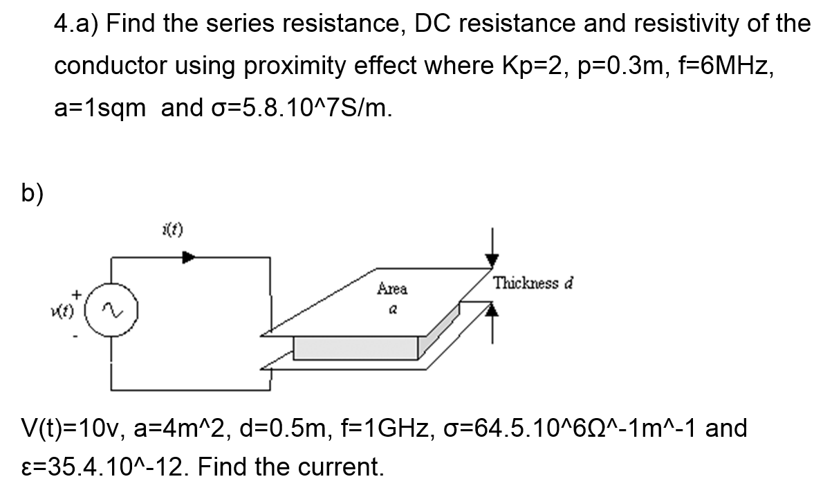 Solved Find the series resistance, DC resistance and | Chegg.com