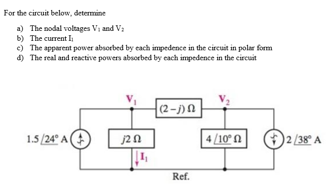 Solved For the circuit below, determine The nodal voltages | Chegg.com