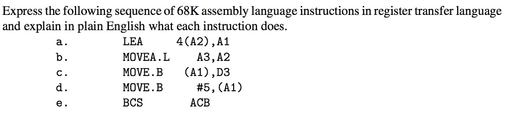 Solved Express the following sequence of 68K assembly | Chegg.com