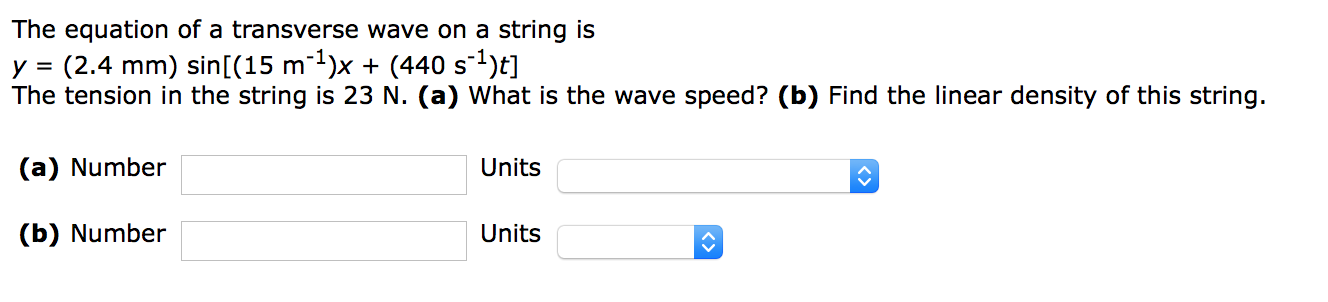 Solved The equation of a transverse wave on a string is y = | Chegg.com