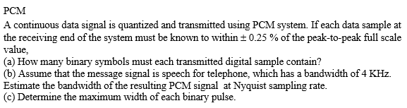 Solved PCM A continuous data signal is quantized and | Chegg.com