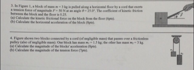 Solved 3. In Figure 1, a block ofmass m-3kg ispulled along | Chegg.com