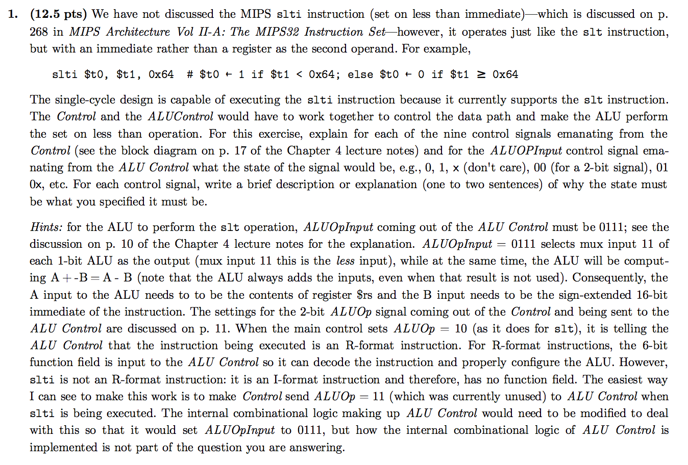 Solved We have not discussed the MIPS slti instruction (set | Chegg.com