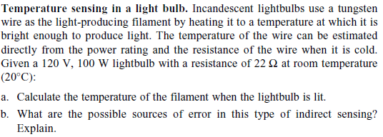 Solved Temperature sensing in a light bulb. Incandescent | Chegg.com