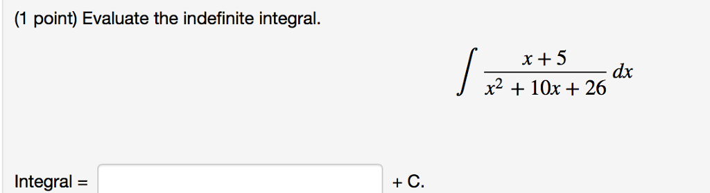 Solved Evaluate the indefinite integral integral x + 5/x^2 | Chegg.com