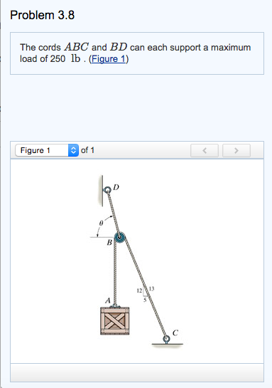 Solved Problem 3.8 The cords ABC and BD can each support a | Chegg.com