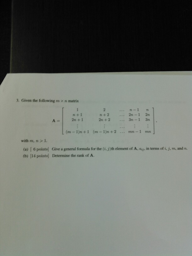 Solved 3, Given the following m n matrix n-1 n 2n-1 2 rn +2 | Chegg.com