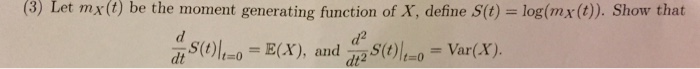Solved Let mX(t) be the moment generating function of X, | Chegg.com