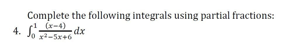 Solved Complete the following integrals using partial | Chegg.com