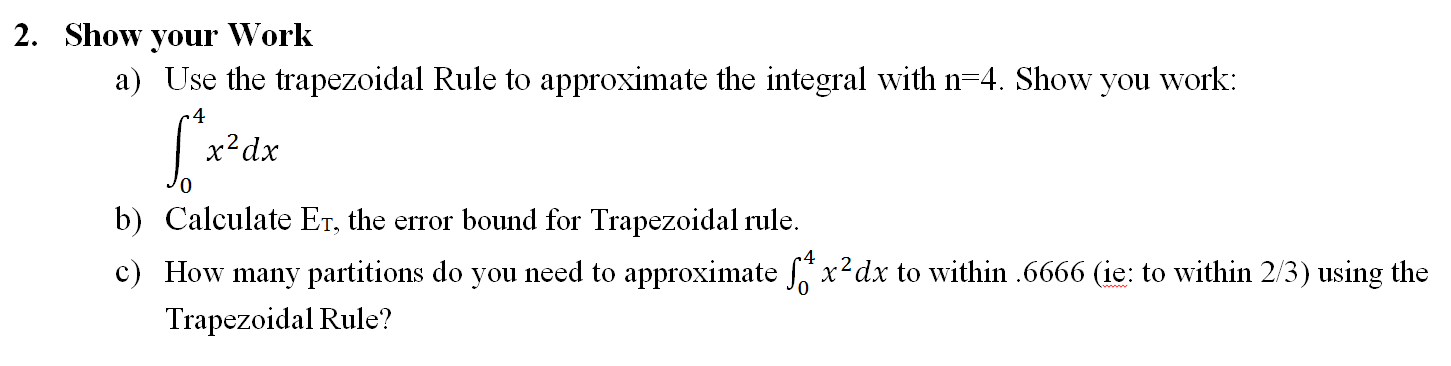 Solved Use the trapezoidal Rule to approximate the integral | Chegg.com