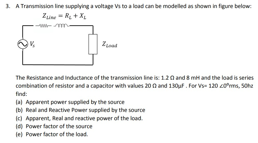 Solved 3. A Transmission line supplying a voltage Vs to a | Chegg.com