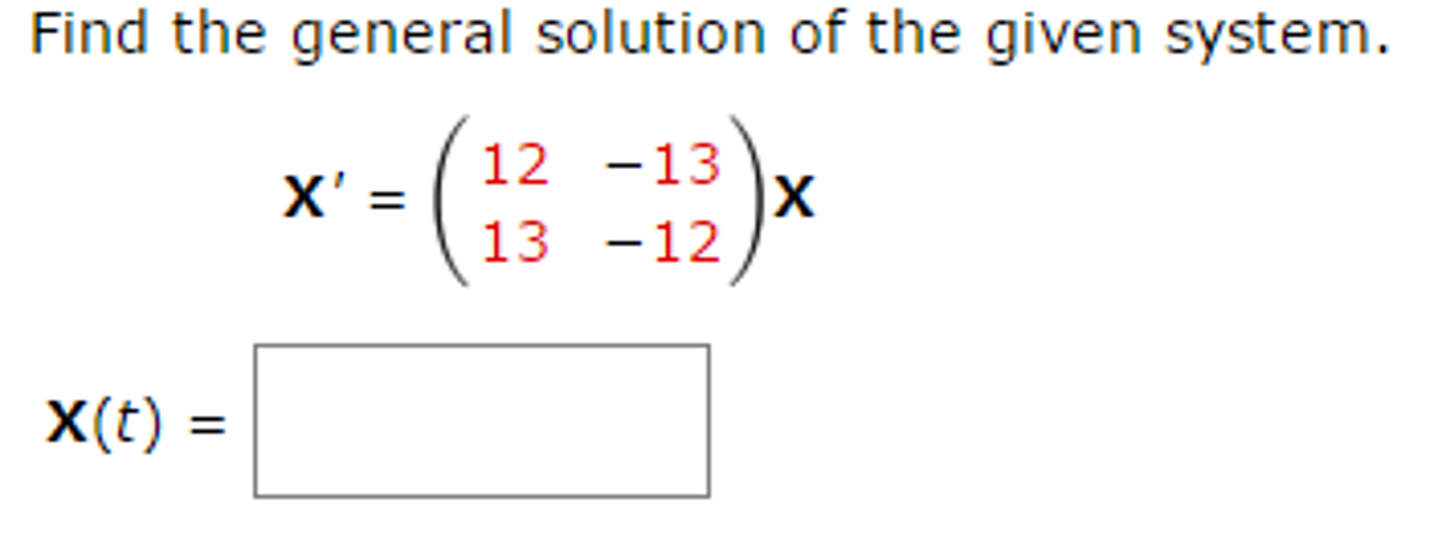 Solved Find the general solution of the given system. X' = | Chegg.com