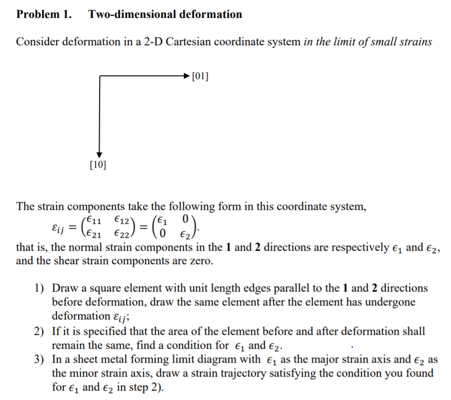 Solved Problem 1. Two-dimensional deformation Consider | Chegg.com