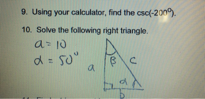 Solved Using your calculator, find the csc(-200^degree). | Chegg.com