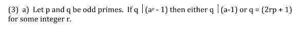 Solved (3) a) Let p and q be odd primes. If q |(a^p-1) then | Chegg.com
