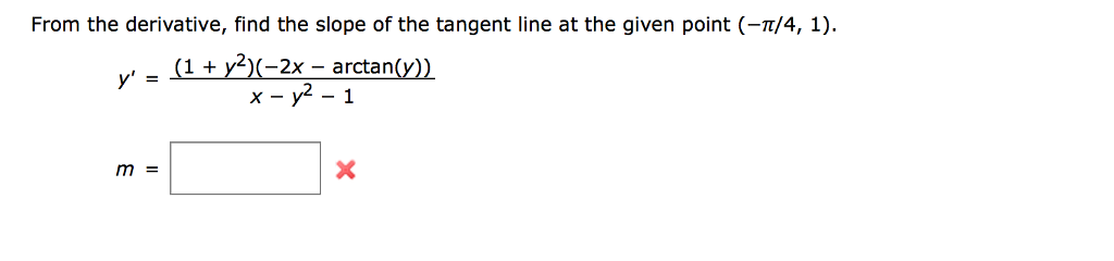 Solved From the derivative, find the slope of the tangent | Chegg.com