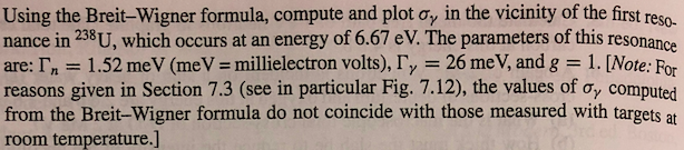 Using the Breit-Wigner formula, compute and plot σγ | Chegg.com