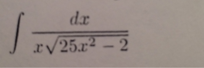 Solved Please explain step by step integral dx/x square root | Chegg.com