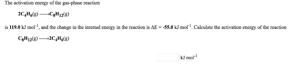 Solved The activation energy of the gas-phase reaction | Chegg.com