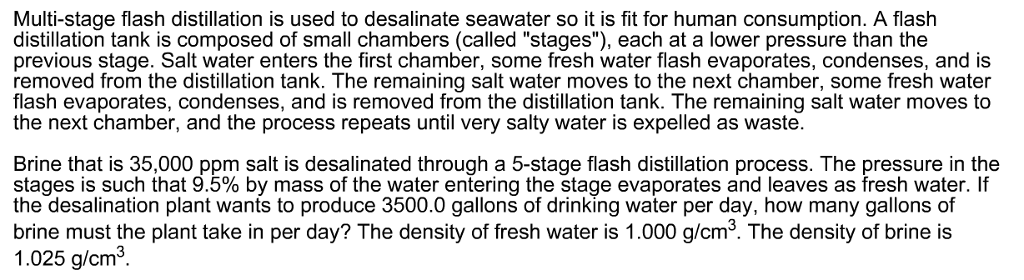 Solved Multi-stage flash distillation is used to desalinate | Chegg.com