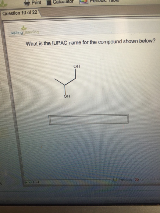 Solved What is the IUPAC name for the compound shown below? | Chegg.com