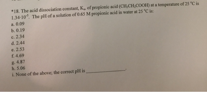 Solved The acid dissociation constant, K_a, of propionic | Chegg.com
